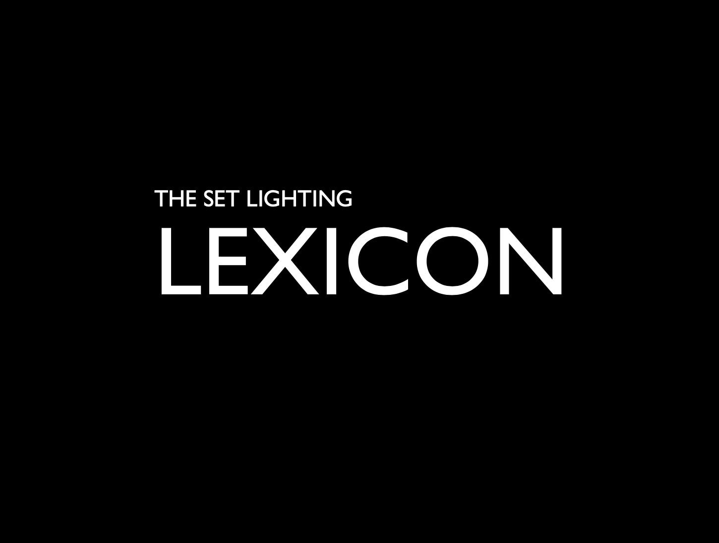The Set Lighting Lexicon
